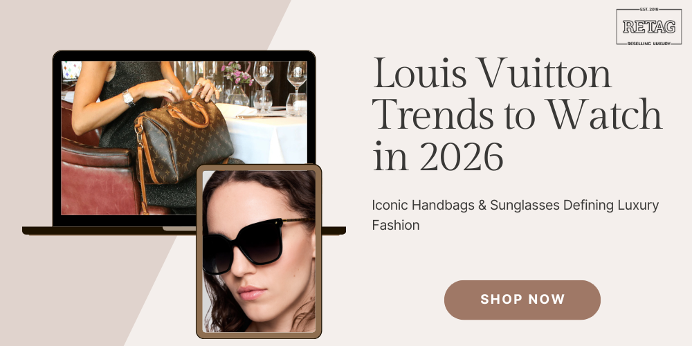 Louis Vuitton Trends to Watch in 2026: Iconic Handbags & Sunglasses De ...
