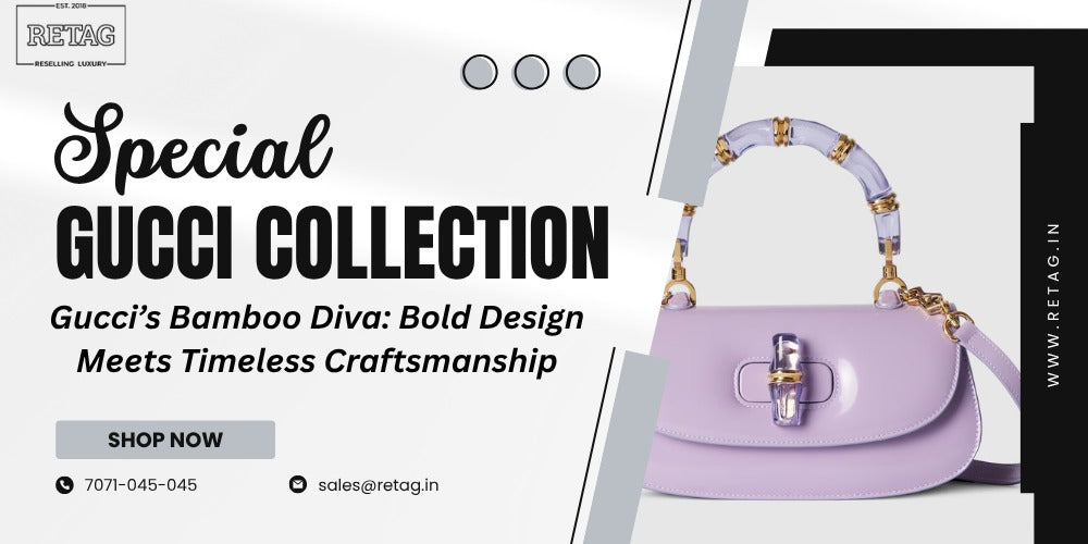 Gucci’s Bamboo Diva: Bold Design Meets Timeless Craftsmanship – Retag ...
